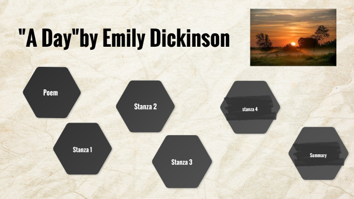 "A Day" - Emily Dickinson by Timothy Phillips on Prezi