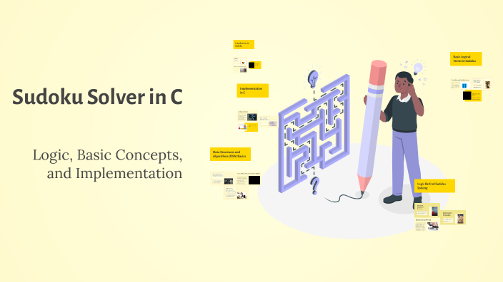 Sudoku Solver in C: A DSA Approach by Gaurav Gaurav Rawat on Prezi