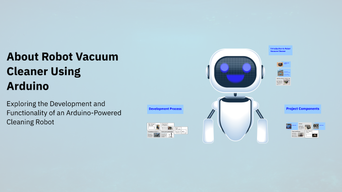 About Robot Vacuum Cleaner Using Arduino by Nagham Tarek on Prezi