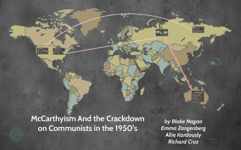 McCarthyism And the Crackdown on Communists in the 1950's by Blake ...