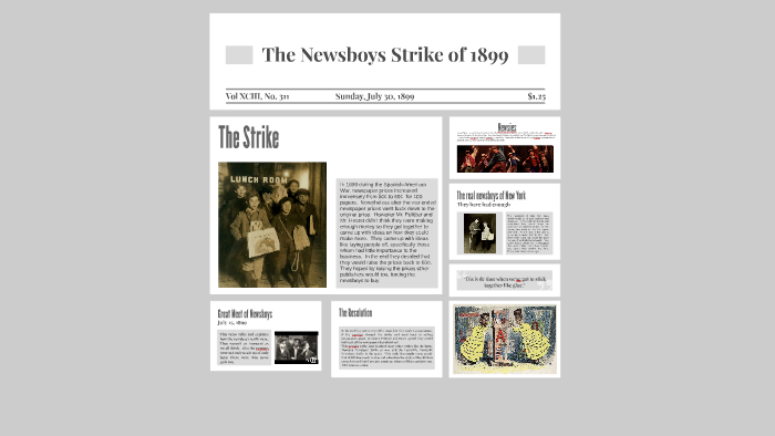The Newsboys Strike of 1899 by Maggie H on Prezi