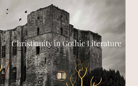 Christianity in Gothic Literature by Wendy Medrano on Prezi