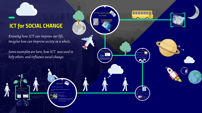 ICT for SOCIAL CHANGE by axis terrado on Prezi