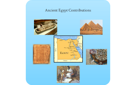 Ancient Egyptian Contributions by Robert Yoder on Prezi