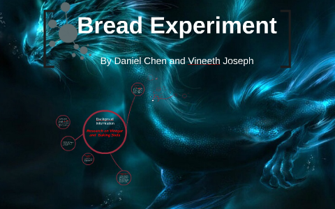 Ap Chemistry Bread Experiment By Daniel Chen On Prezi