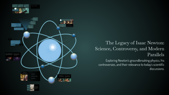 The Legacy of Isaac Newton: Science, Controversy, and Modern Parallels ...
