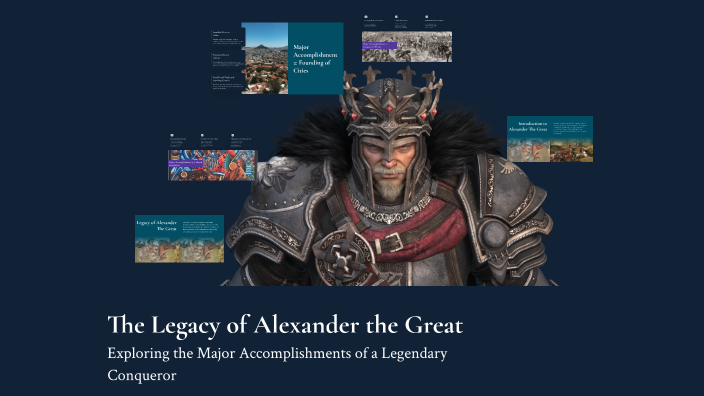 The Legacy of Alexander the Great by robert carmack on Prezi
