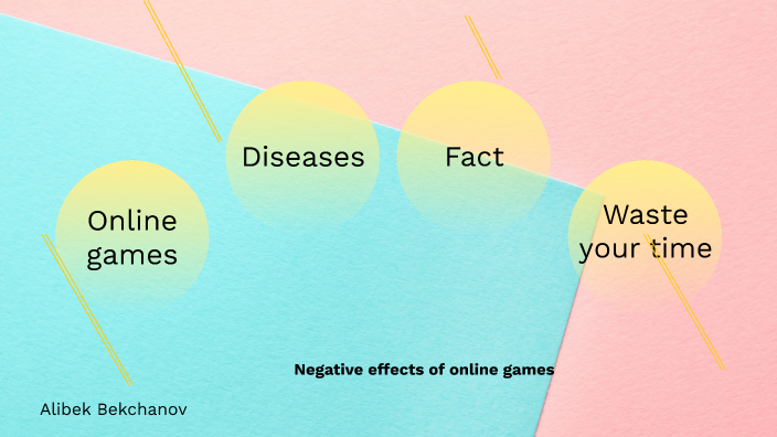 Negative effects of online games by Alibek Bekchanov on Prezi