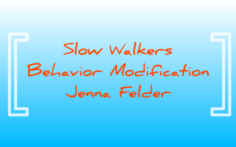 Behavior Modification by Jenna Felder on Prezi