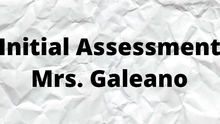 Initial Assessment by Jessica Galeano on Prezi