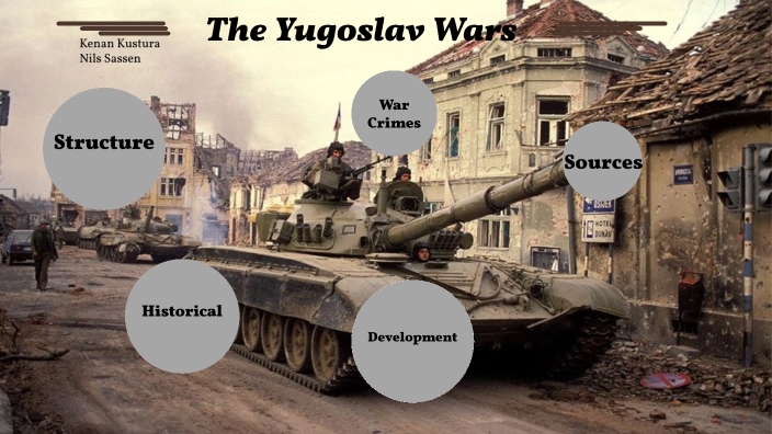 The Yugoslav Wars by Kenan Kustura on Prezi