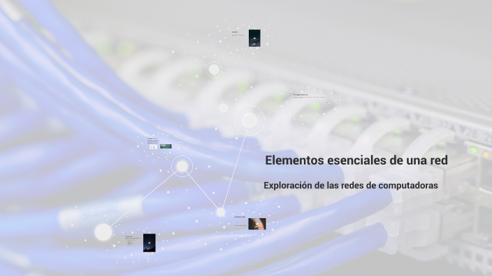 Elementos esenciales de una red by Ariana Duran on Prezi