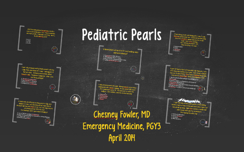 Pediatric Pearls by C F on Prezi
