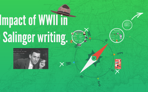 Impact of WWII in JD Salinger writing. by laura guerrero on Prezi