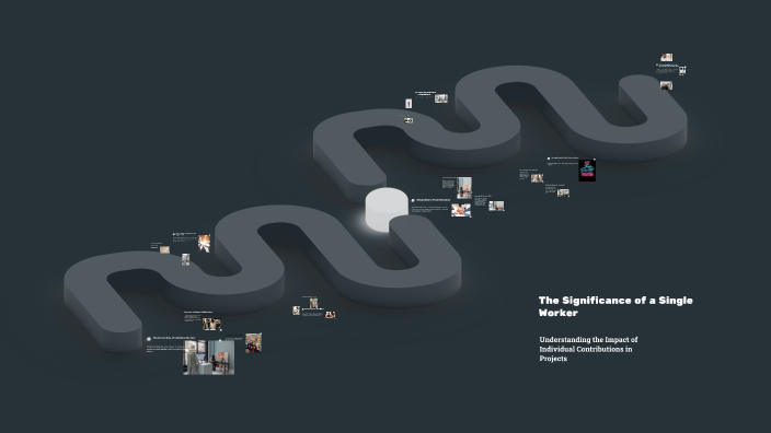 The Essential Role of a Single Worker by laura hs on Prezi