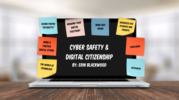Cyber Safety and Digital Citizenship by Erin Blackwood on Prezi