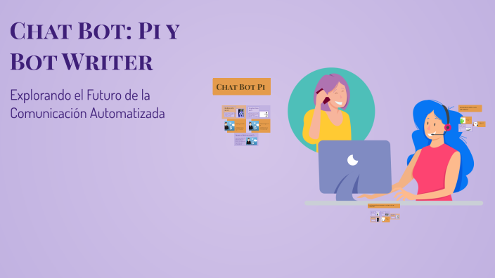 Chat Bot: Pi y Bot Writer by Antonella Universidad on Prezi