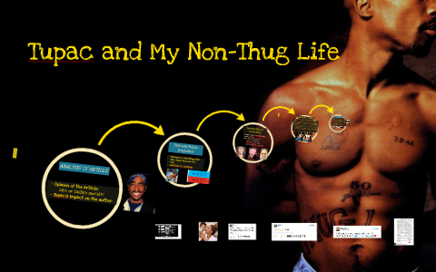 Tupac and My Non-Thug Life by Ebony English on Prezi
