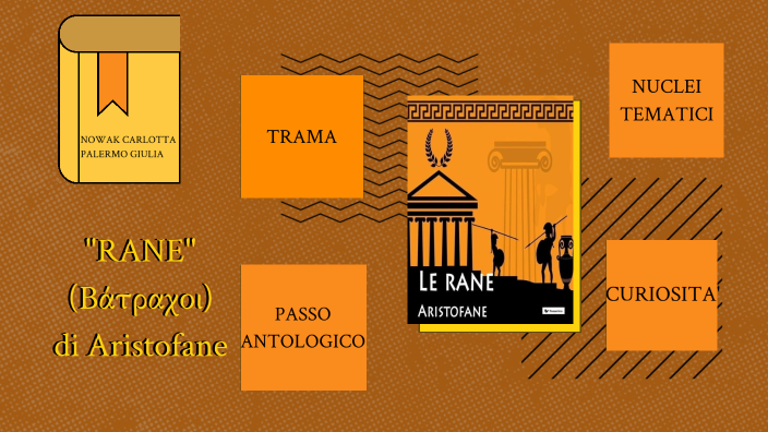 LE RANE (ARISTOFANE) by Giulia Palermo on Prezi