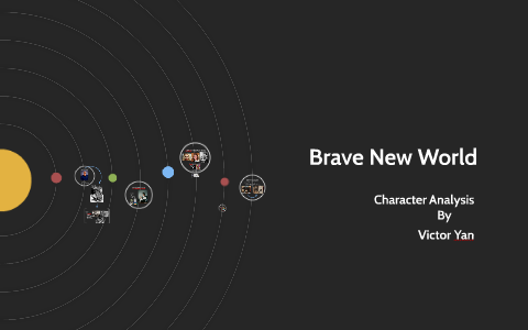 Brave New World Character Analysis by Victor Yan on Prezi