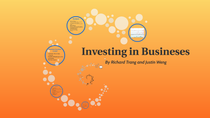 Investing in Busines by Justin Weng on Prezi