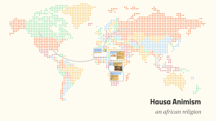 Hausa Animism by Manny DeJesus on Prezi