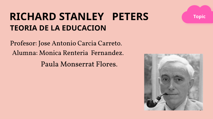 Richard Stanley Peters by paola rivera on Prezi
