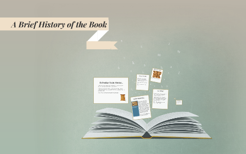 The History of the Book by Anissa Martin on Prezi