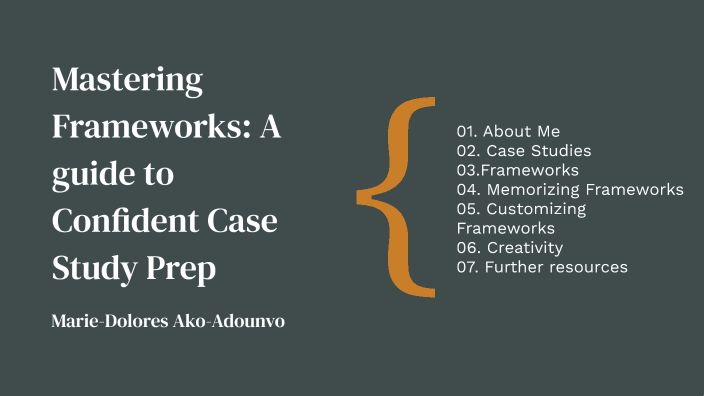 Mastering Frameworks: A Guide to Confident Case Study Prep by Marie ...