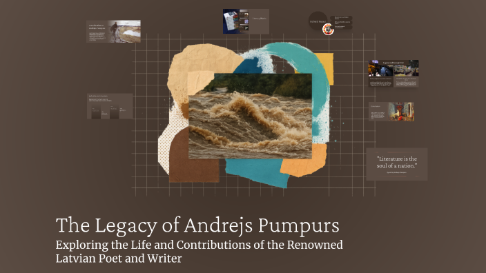 The Legacy of Andrejs Pumpurs by L Nn on Prezi