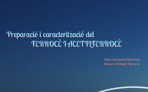 Preparació i caracterització del ferrocè i acetilferrocè by ALBA ...