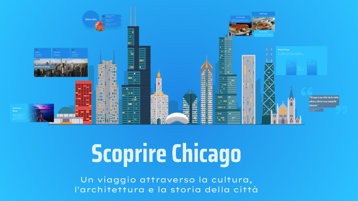 Scoprire Chicago by Giovanni Ggggg on Prezi
