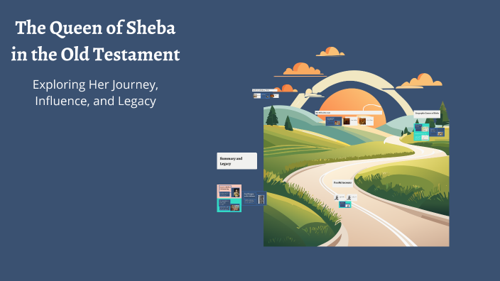 The Queen of Sheba in the Old Testament by Lydia Arndt on Prezi