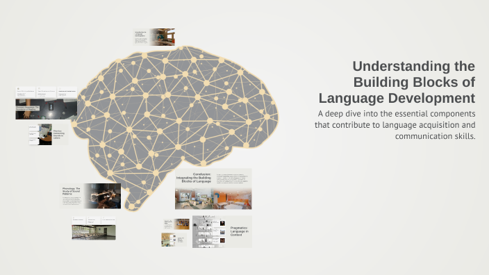 Understanding the Building Blocks of Language Development by Joanna ...