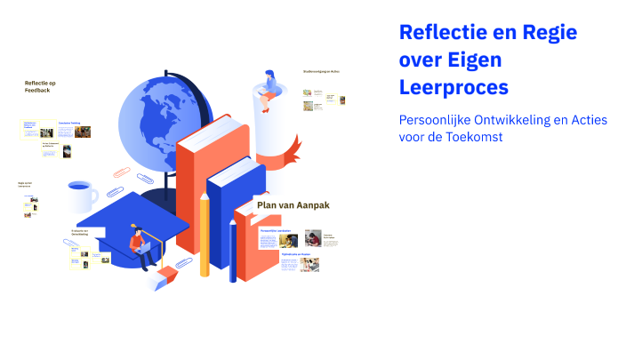 Reflectie en Regie over Eigen Leerproces by eva snelders on Prezi