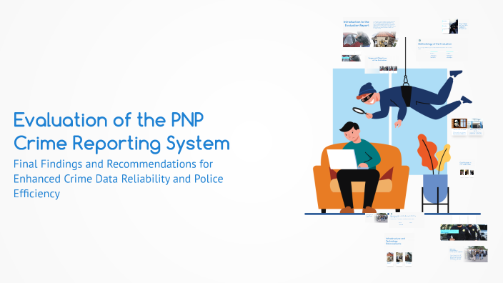 Evaluation of the PNP Crime Reporting System by Pat Garcia on Prezi