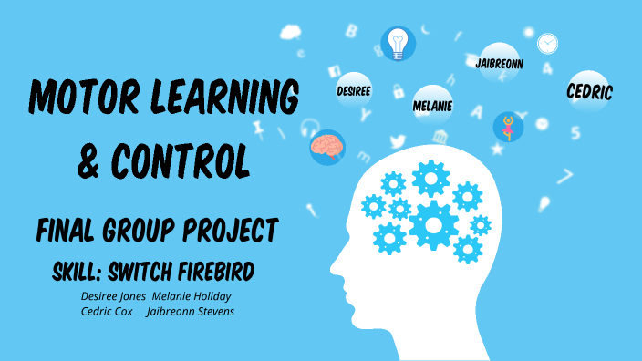 Motor Learning & Control by Desiree LaNiece on Prezi