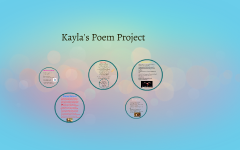 Kayla's Poem Project by Kayla Berard on Prezi