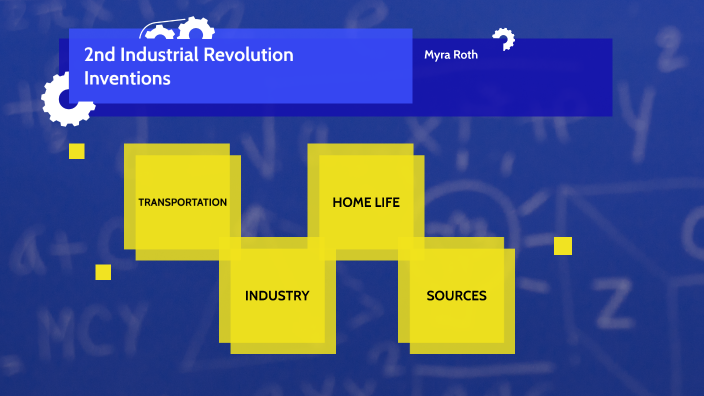 Inventions of the 2nd Industrial Revolution by Myra Roth on Prezi