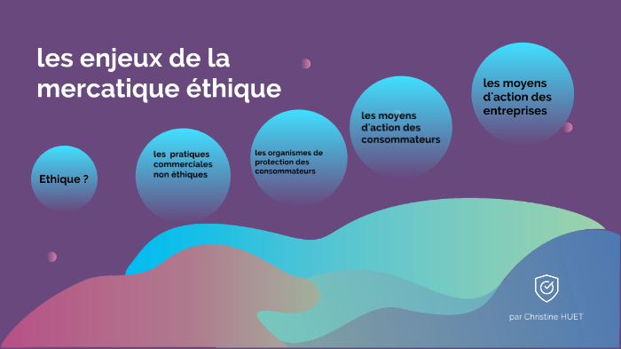 les enjeux de la mercatique ethique by Christine HUET on Prezi Next