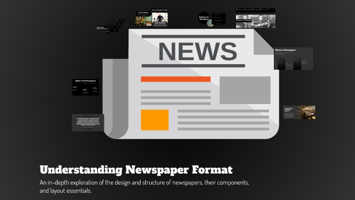 Understanding Newspaper Format by Henry Kahler on Prezi