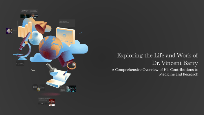 Exploring the Life and Work of Dr. Vincent Barry by Sean Garvey on Prezi