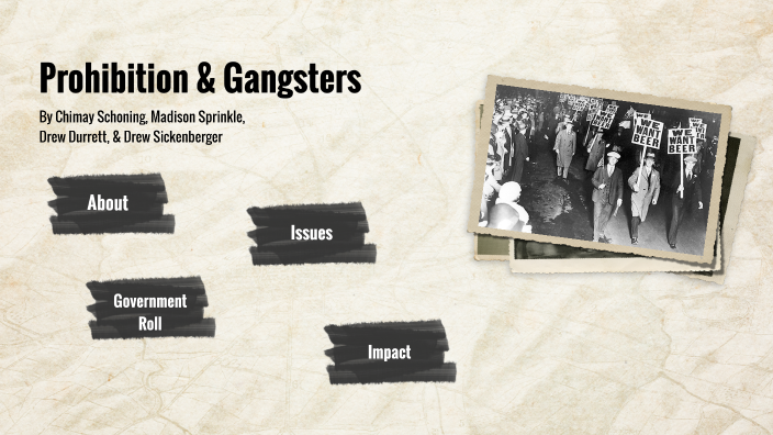 Prohibition & Gangsters in the 20's by Chimay Schoning on Prezi