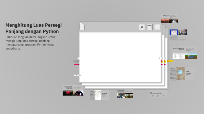 Menghitung Luas Persegi Panjang dengan Python by Mr Basith on Prezi