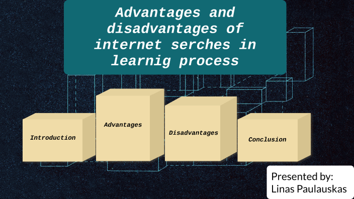 Adv and Dis of internet searches by Linas Paulauskas on Prezi