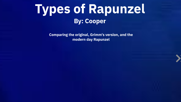 Types of Rapunzel by Cooper Faulkenberry on Prezi