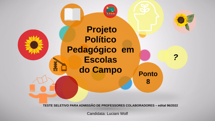 PPP em ESCOLA DE CAMPO by Caroline Albertini on Prezi
