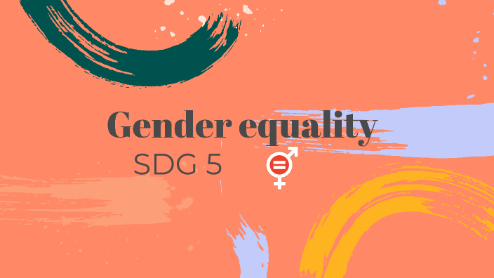 SDG 5 gender equality by olivier van herck on Prezi