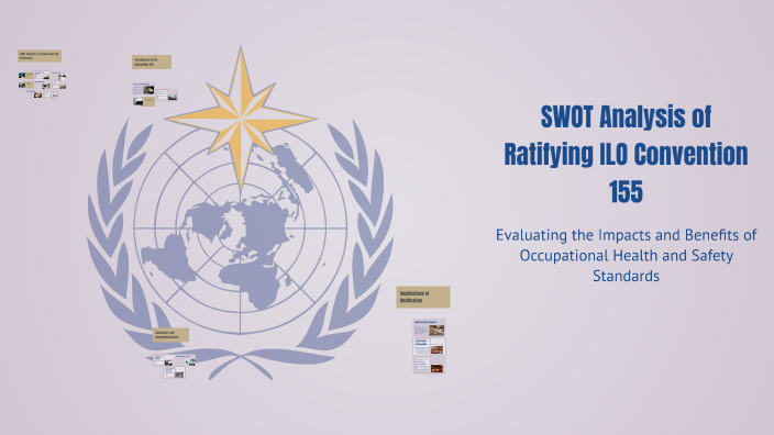 SWOT Analysis of Ratifying ILO Convention 155 by Richard Hariandja on Prezi