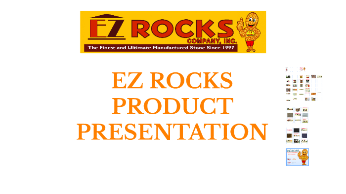 EZ ROCKS PRODUCT PRESENTATION by michelle billones on Prezi